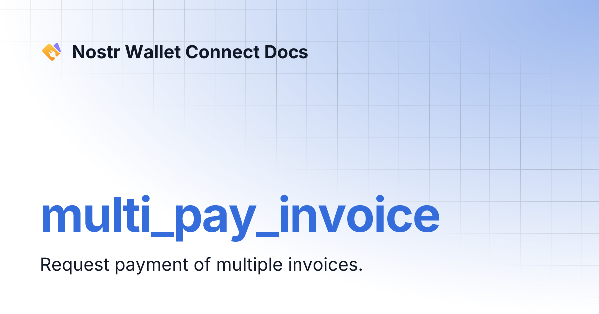 multi_pay_invoice | Nostr Wallet Connect Docs